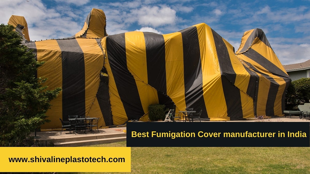 Best Fumigation Cover manufacturer in India | by Shivaline Plastotech ...