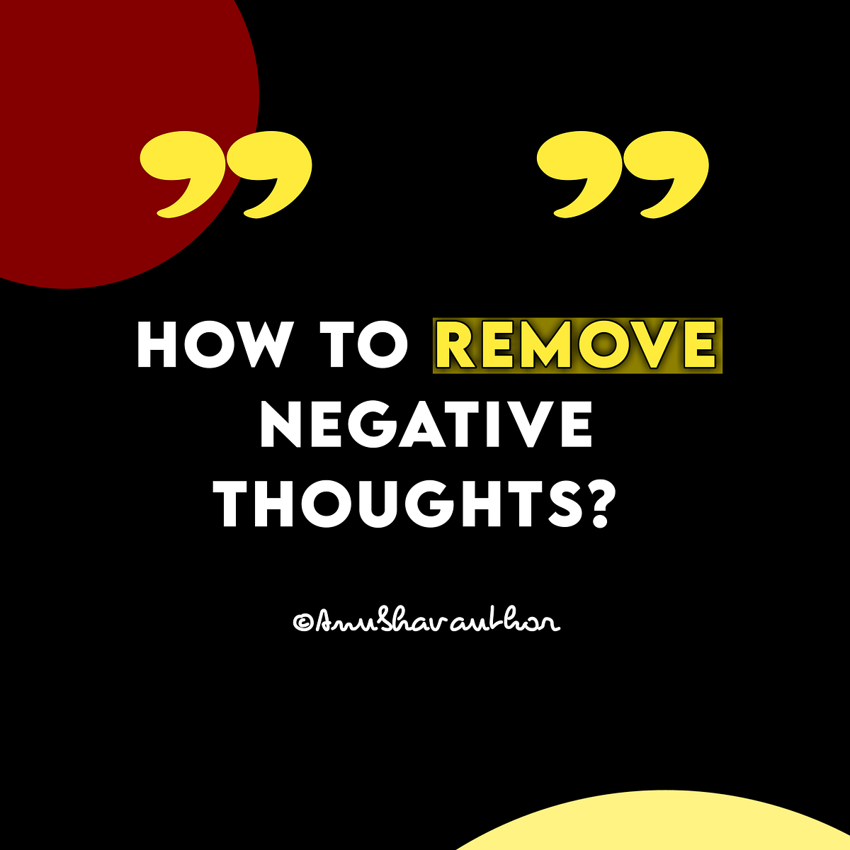 How To Remove Negative Thoughts How Can We Eliminate Bad Thoughts
