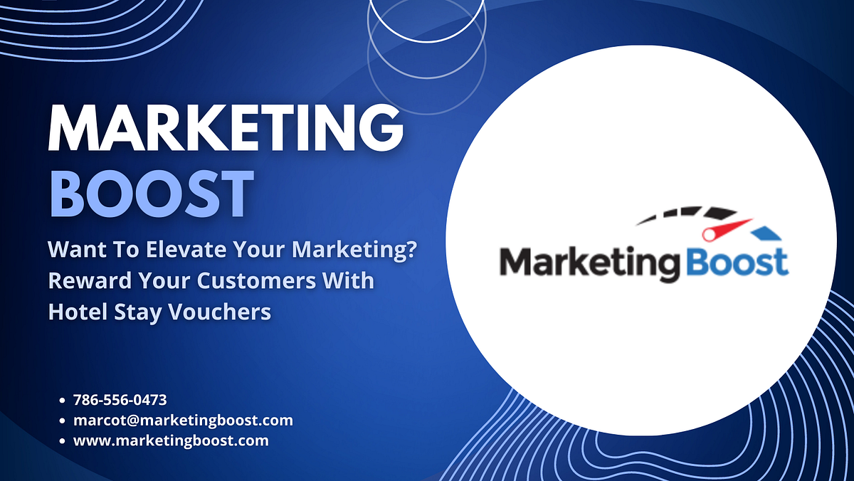 Want To Elevate Your Marketing? Reward Your Customers With Hotel Stay ...