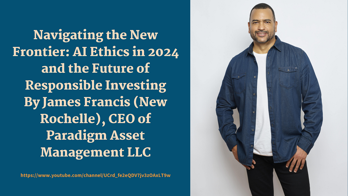 Navigating the New Frontier: AI Ethics in 2024 and the Future of ...