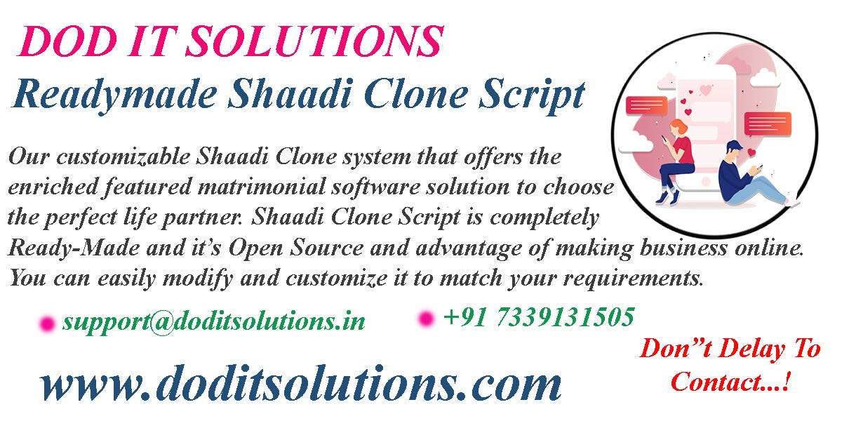 Best Readymade Shaadi Clone System — DOD IT SOLUTIONS | by DODITSolutions scriptstore | Medium