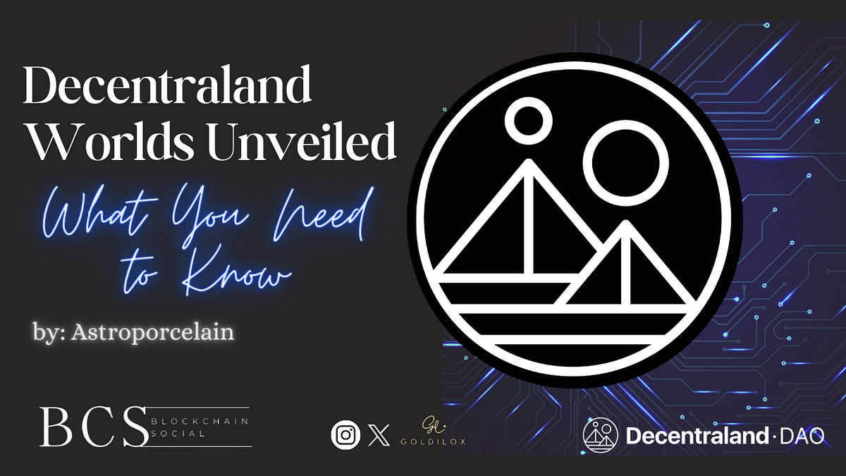 Decentraland Worlds Unveiled — What You Need to Know | by Blockchain ...