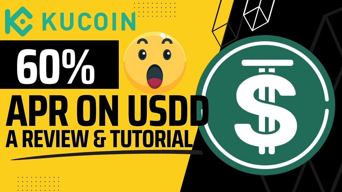How To Earn 60% APR On USDD Stablecoin on Kucoin: A Review & Tutorial ...