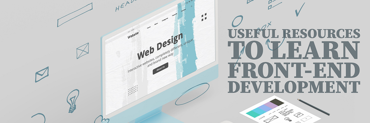 6 Useful Resources for Front-End Development for Absolute Beginners ...