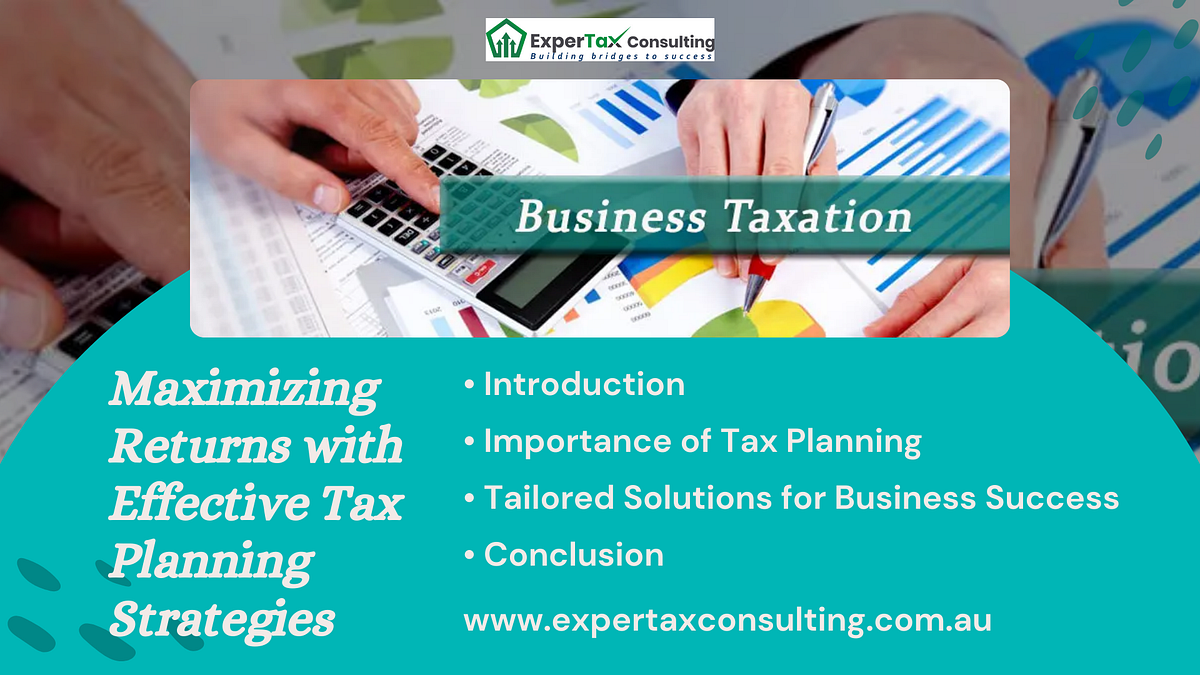 Maximizing Returns with Effective Tax Planning Strategies | Medium