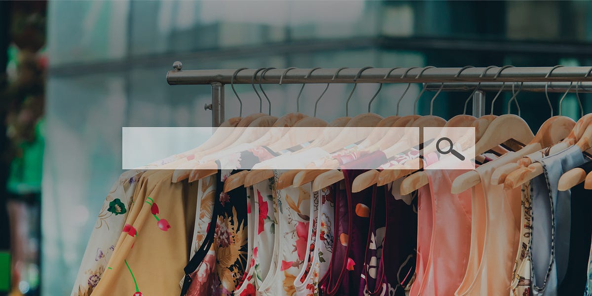 3 Tips for The Ultimate Fashion Search Engine | by Shyam Ravishankar ...