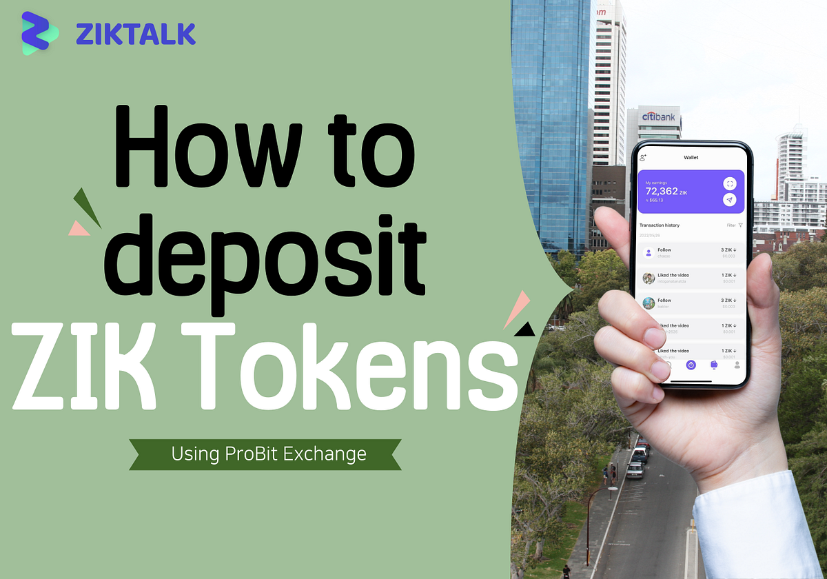 How to Deposit ZIK Tokens. Hello, Ziktalkers | by Ziktalk | Ziktalk ...