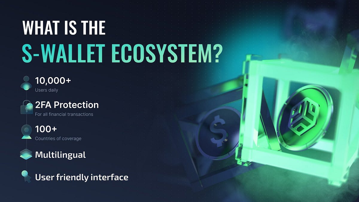 How i knew About S-Wallet Ecosystem | by Aje Paul | Medium