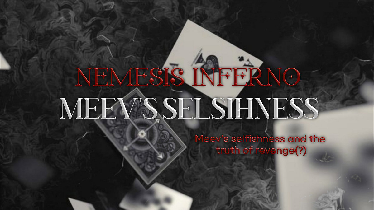 Meev’s Selfishness. CW // intense kisses, a little… | by SVG | Feb ...