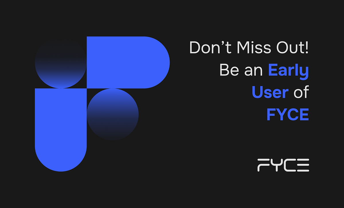 FYCE: Pioneering the Future of Decentralized Finance | by FYCE | Medium