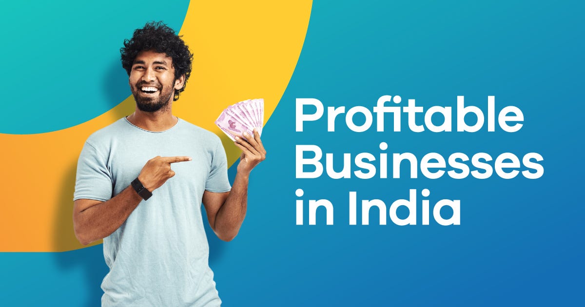 Which business is more profitable in India? Explain specifically | by ...