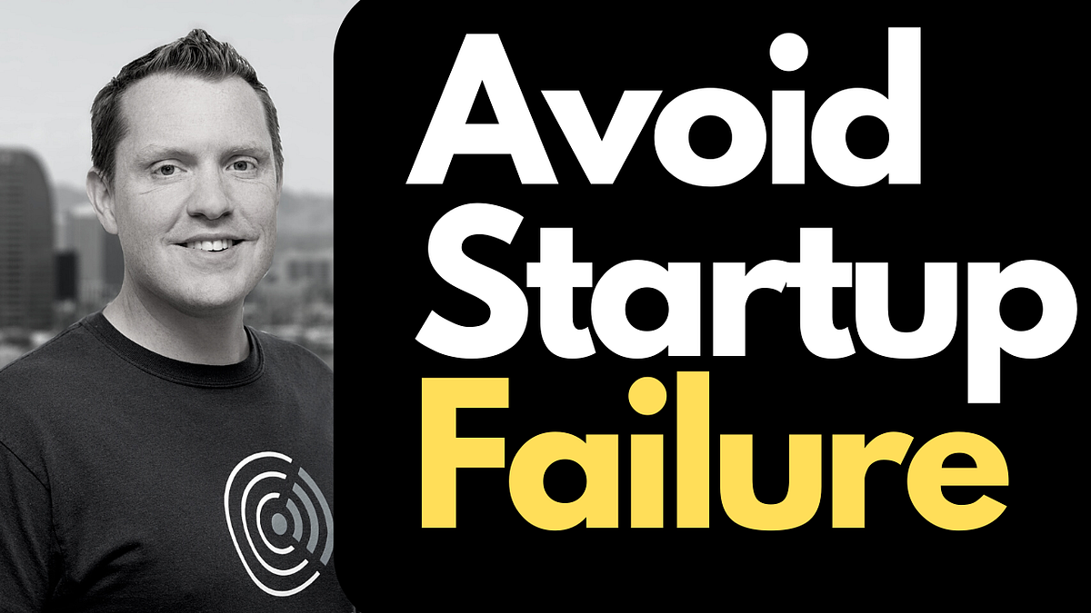 Avoid Startup Failure With These 5 Lessons! | by Spencer Thomason | Medium