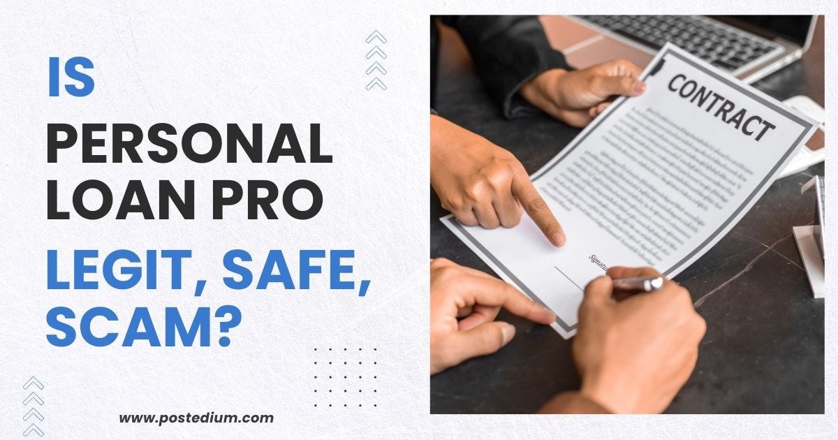 Personal Loan Pro Reviews (2023) — Legit, Safe, Scam? | by Postedium ...
