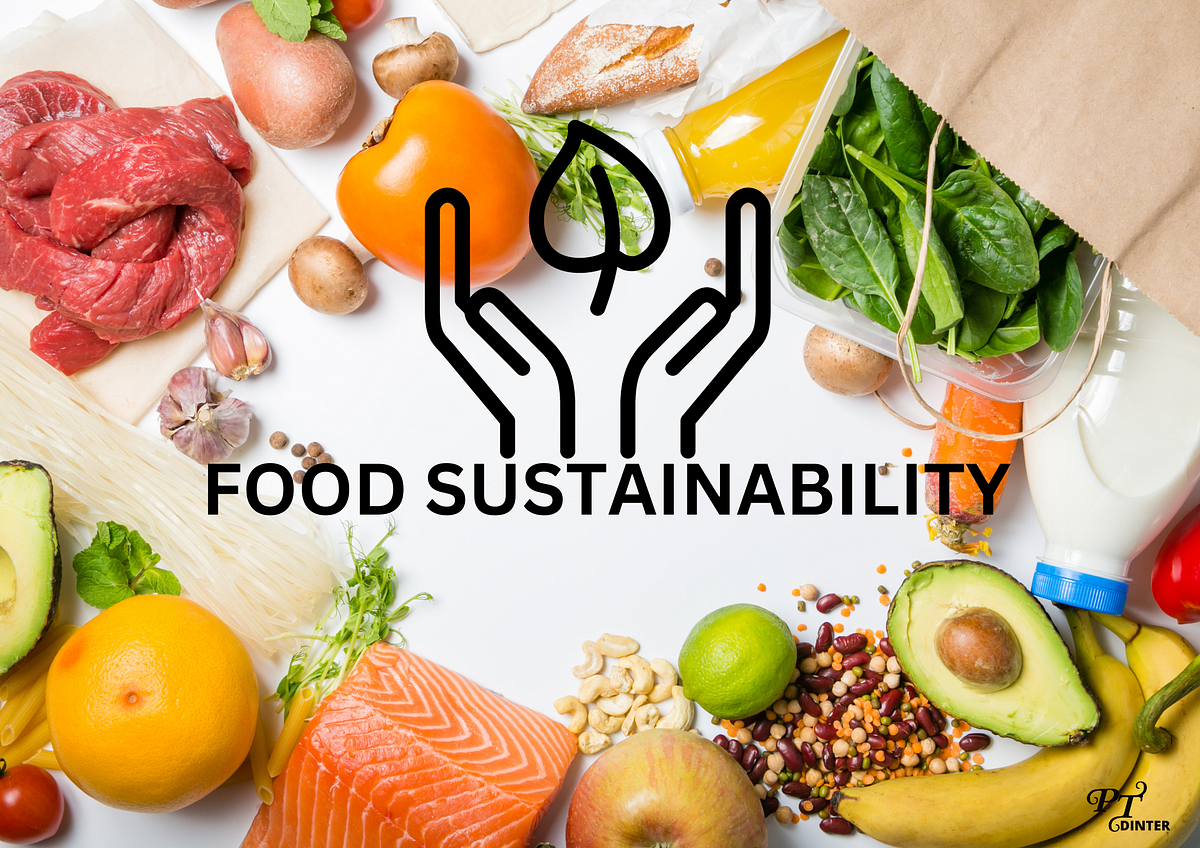 FOOD SUSTAINABILITY. THE KEY TO A FUTURE WORTH LIVING | by Peter Dinter ...