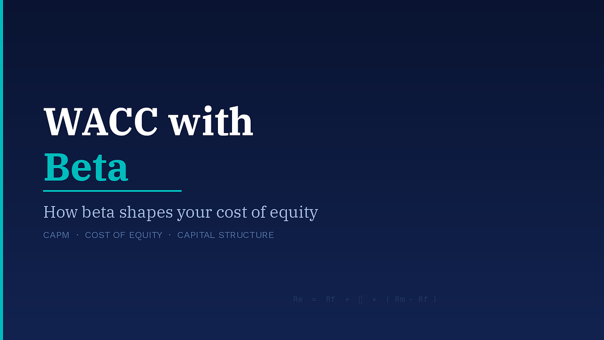What Beta Actually Does to Your WACC (And Why Most People Get It Wrong ...