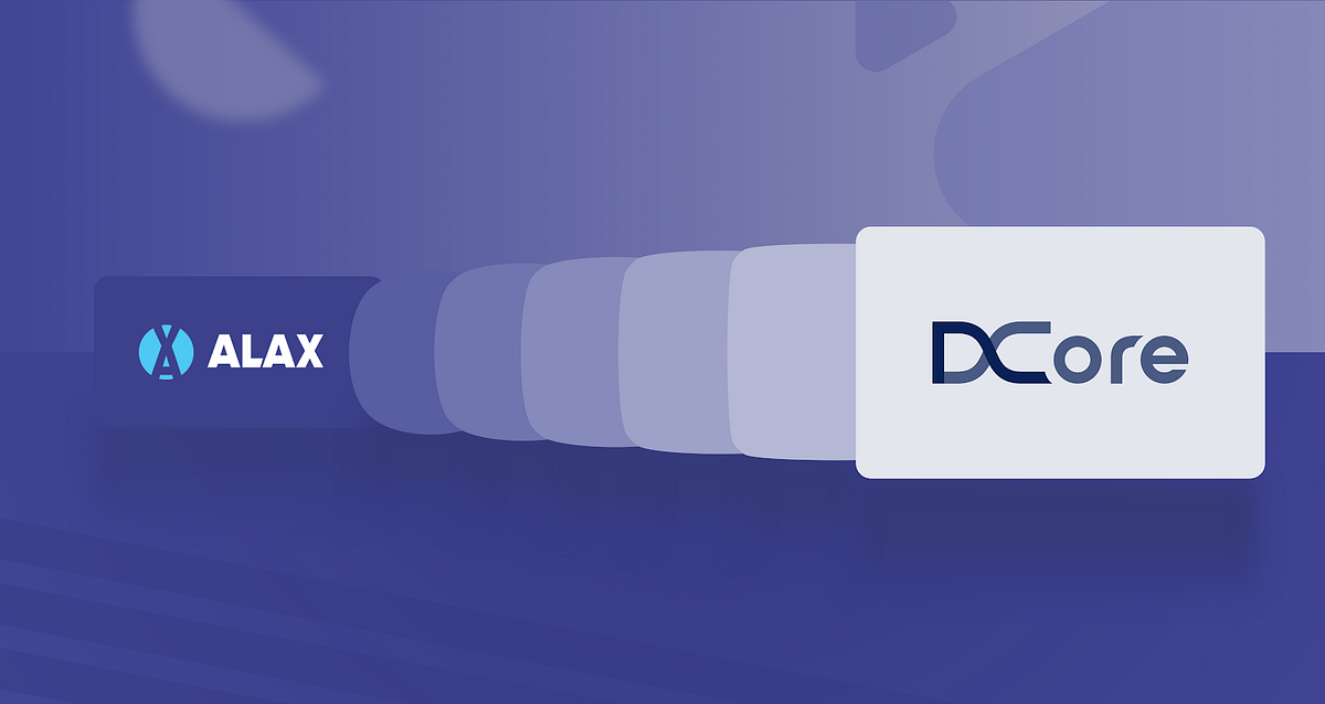 ALAX Makes the Jump to DCore | by ALAX | ALAX.io | Medium
