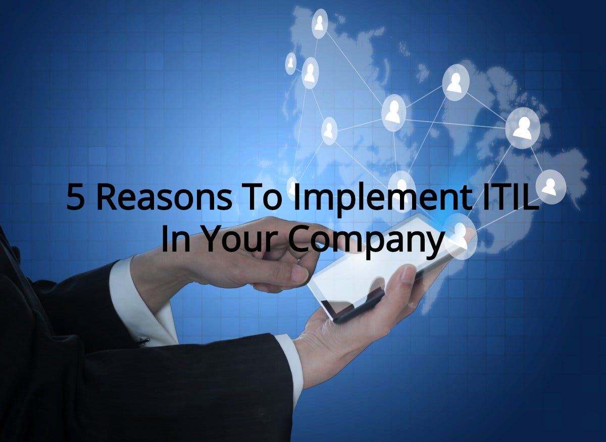 5 Reasons To Implement ITIL In Your Company | by Network Elites ...