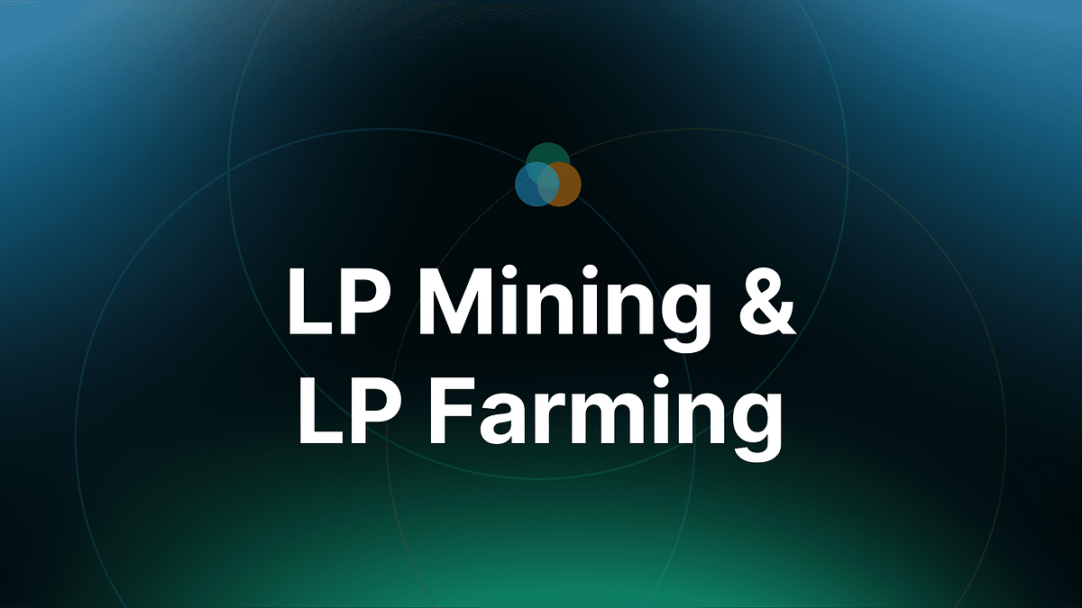LP Mining, LP Farming & the Benefits of Providing Liquidity | by Julian SR | TokensFarm | Medium