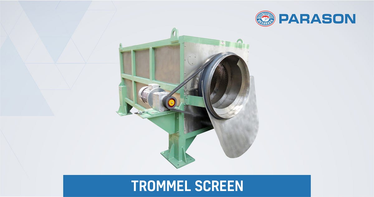 Best & Affordable Trommel Screen for Paper and Pulp Mills | by S Vijay ...