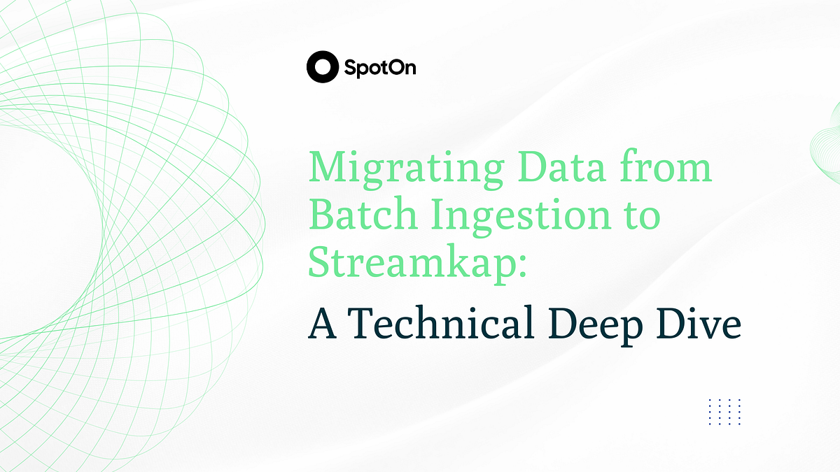 Migrating Data from Batch Ingestion to Streamkap: A Technical Deep Dive ...