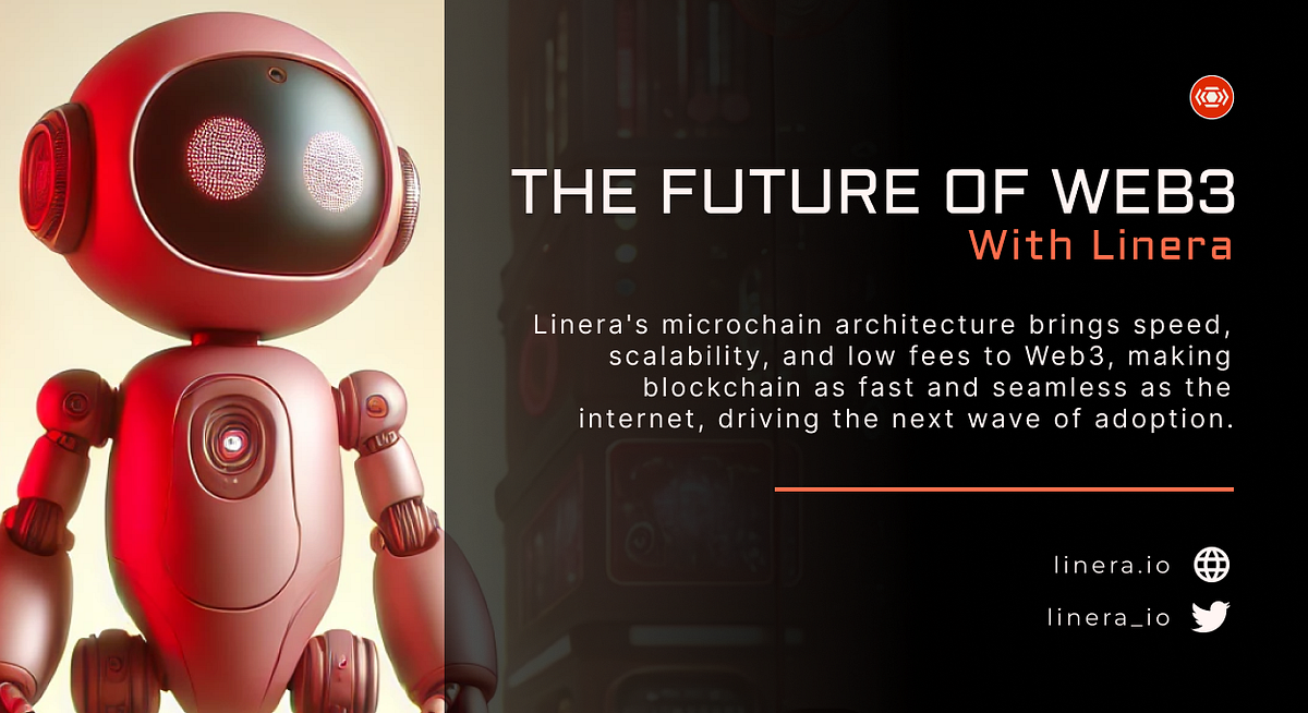 The Future of Web3 with Linera — Why This Blockchain Could Lead the Next Wave of Adoption | by ...
