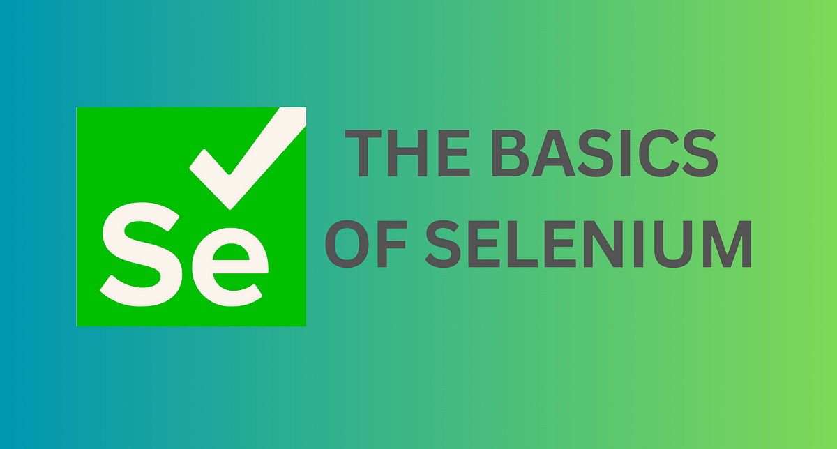 Getting Started With Selenium Webdriver A Beginner S Guide To Web