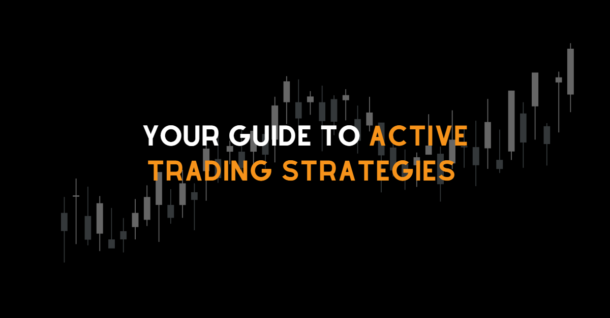 Your guide to active trading strategies | by Clara Yalmanian ...