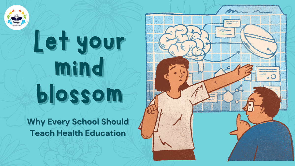 Why Every School Should Teach Health Education: A Step Towards a ...