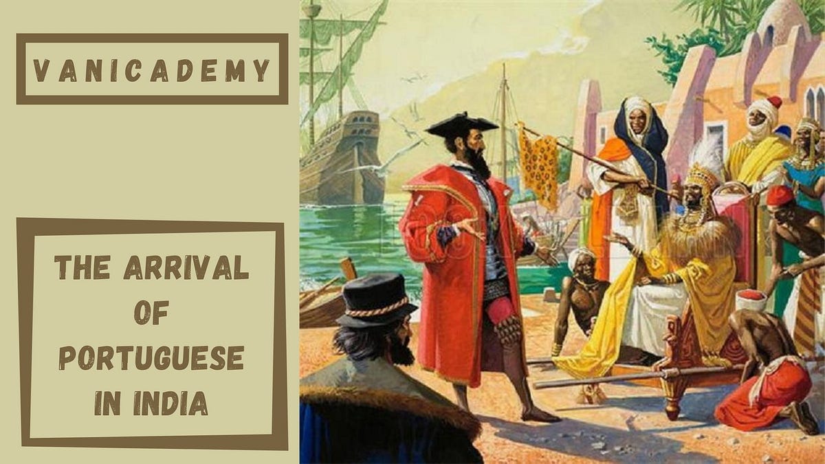 The Arrival of Portuguese in India | by Vanicademy HQ | Vanicademy | Medium
