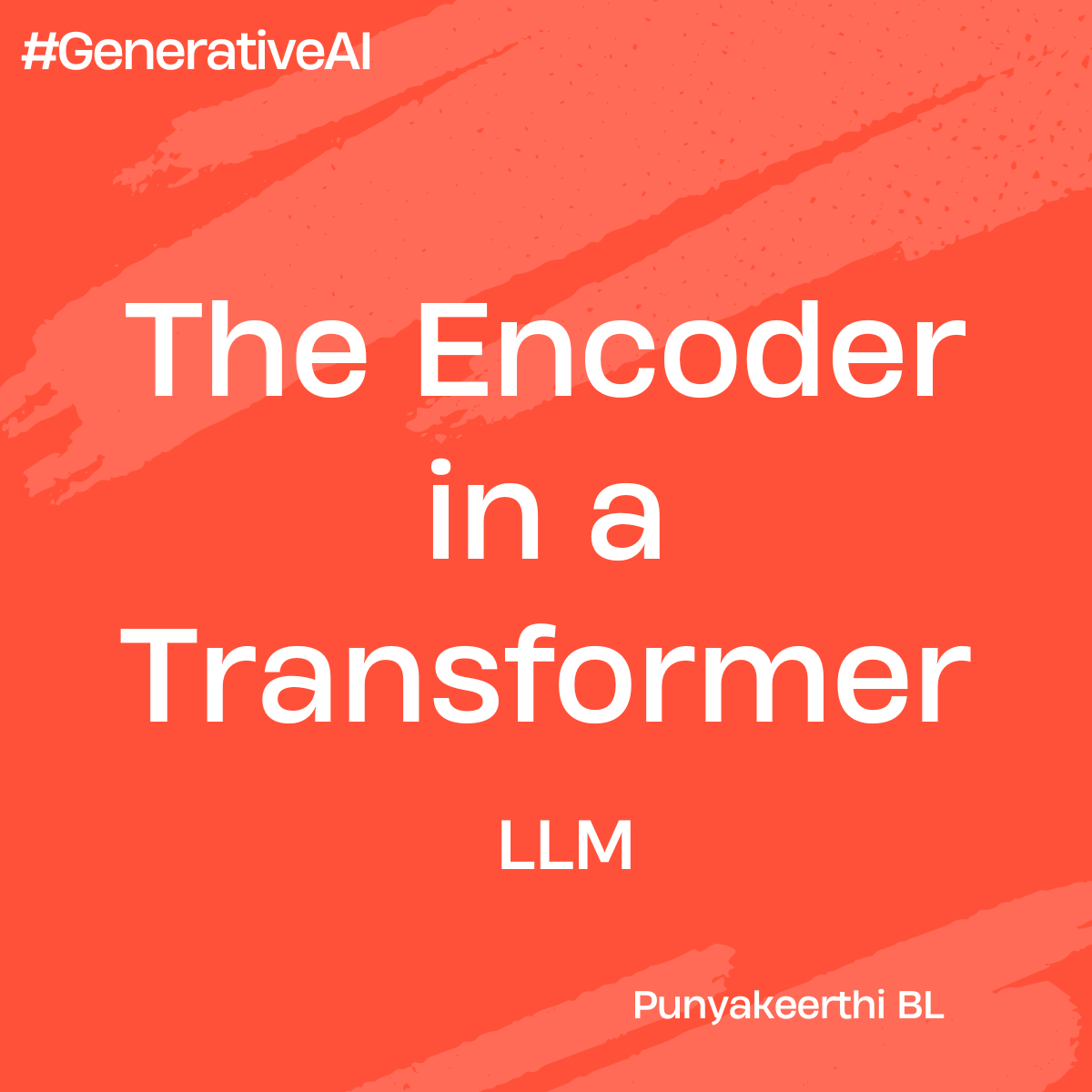 The Encoder in a Transformer. The Encoder in a Transformer: Capturing… | by Punyakeerthi BL | Medium