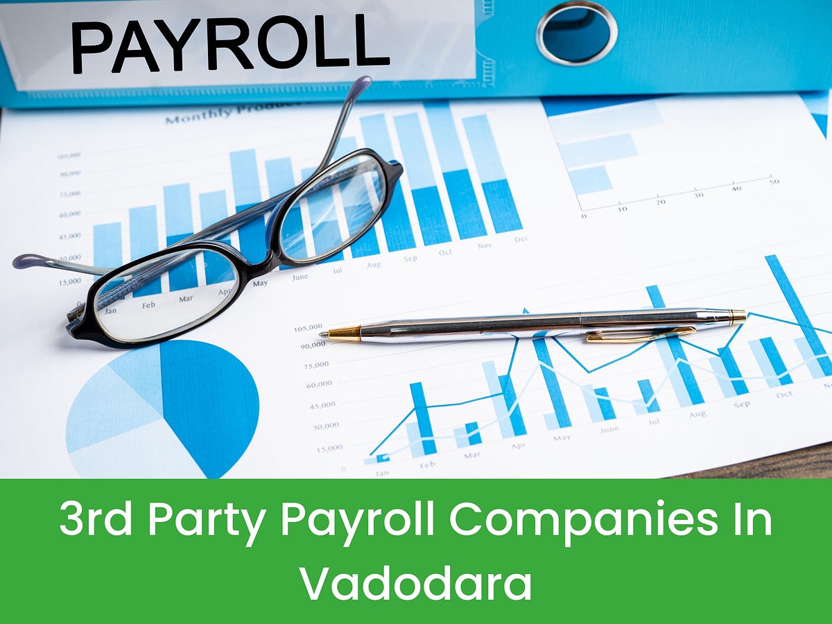 3rd Party Payroll Companies In Vadodara | by Consultancycatalysts | Jul ...