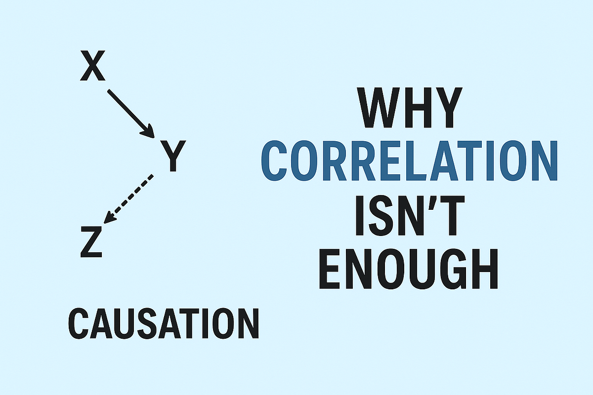 Causal Inference Meets Machine Learning: Why Correlation Isn’t Enough ...