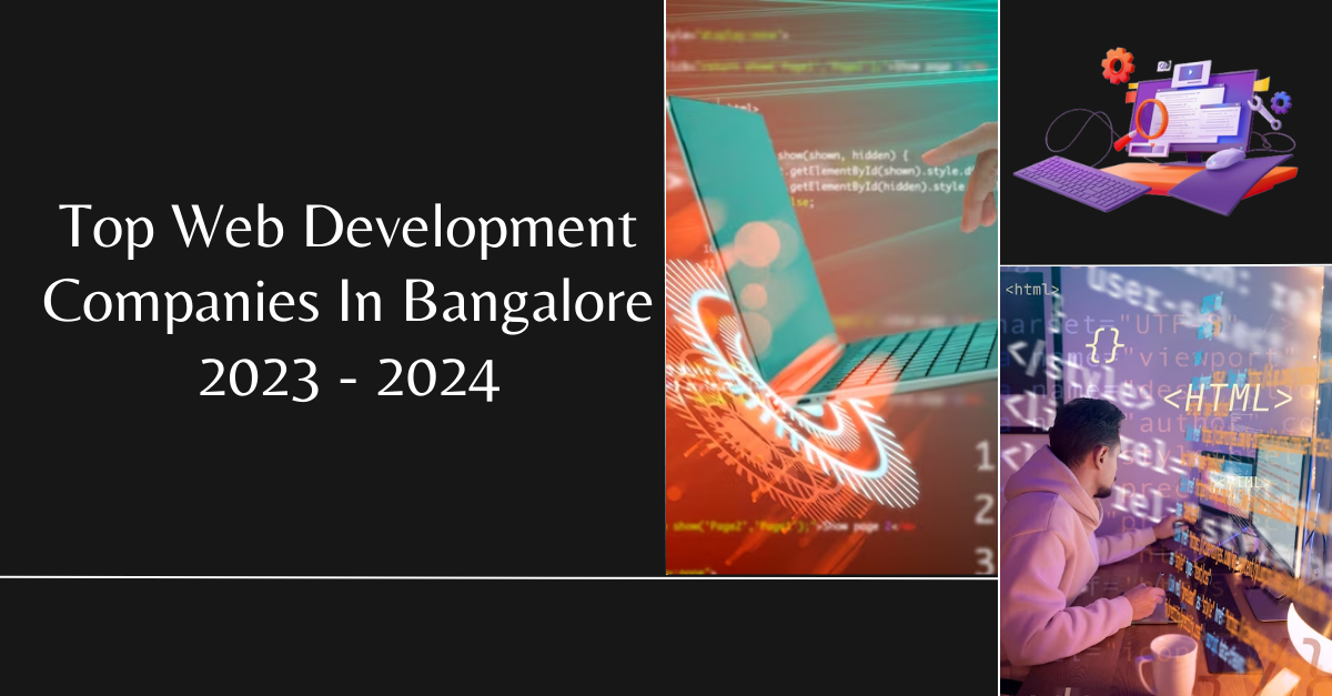Top Web Development Companies In Bangalore 2023–2024 | by Bhagyashrie | Dec, 2023 | Medium