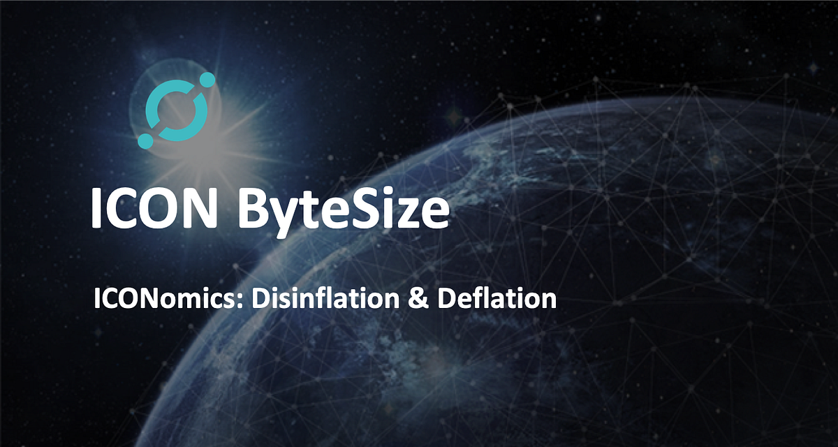 ICON ByteSize: ICONomics, Disinflation & Deflation | by ICX_Station ...