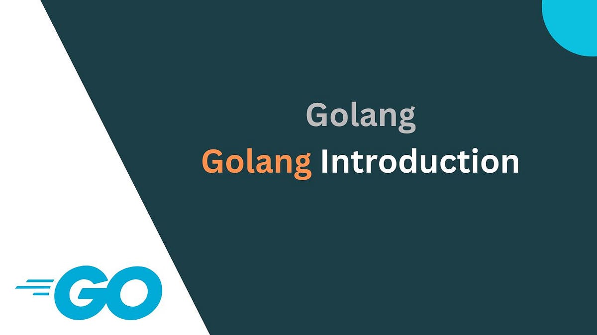 Introduction to Go language(Golang) | by Arvocode | Medium