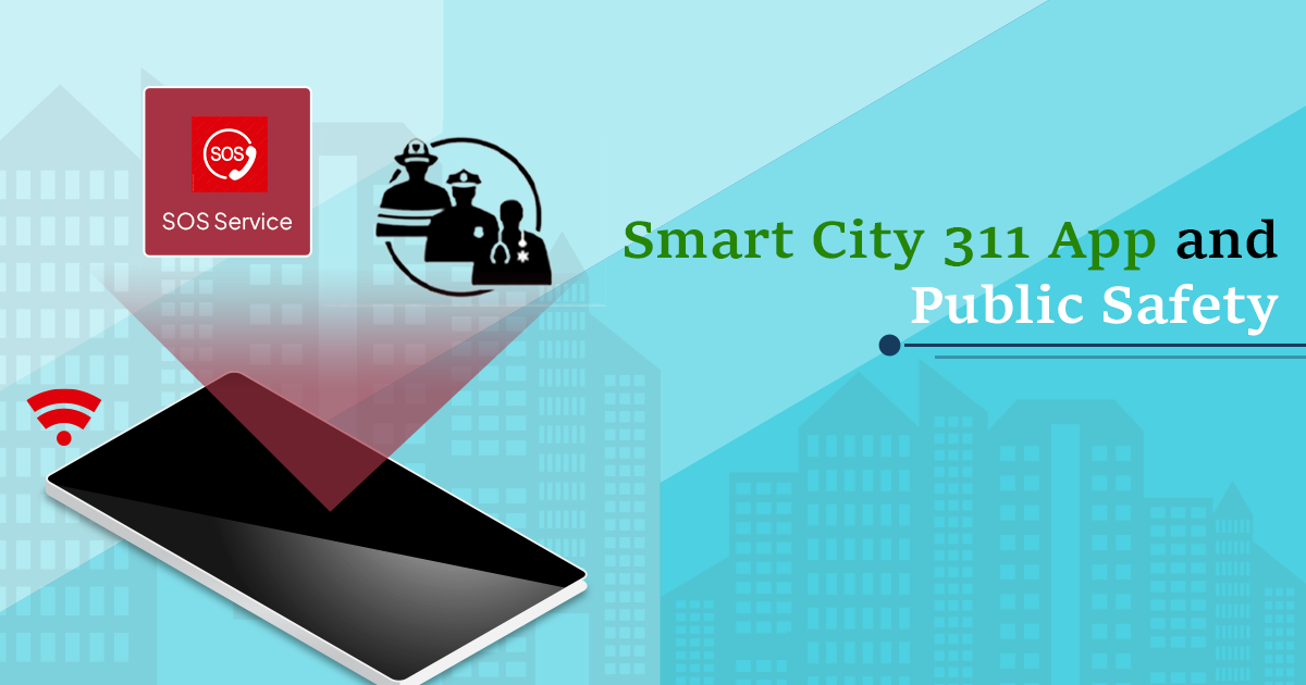 Role of SmartCity 311 Application in Enhancing Citizen’s Security | by ...