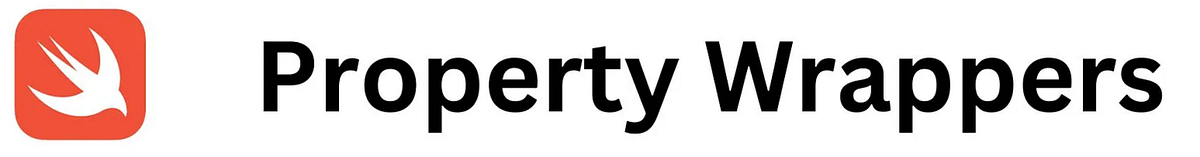 Property Wrapper in swift. If you have worked with SwiftUI, you… | by Emmanuel | Medium