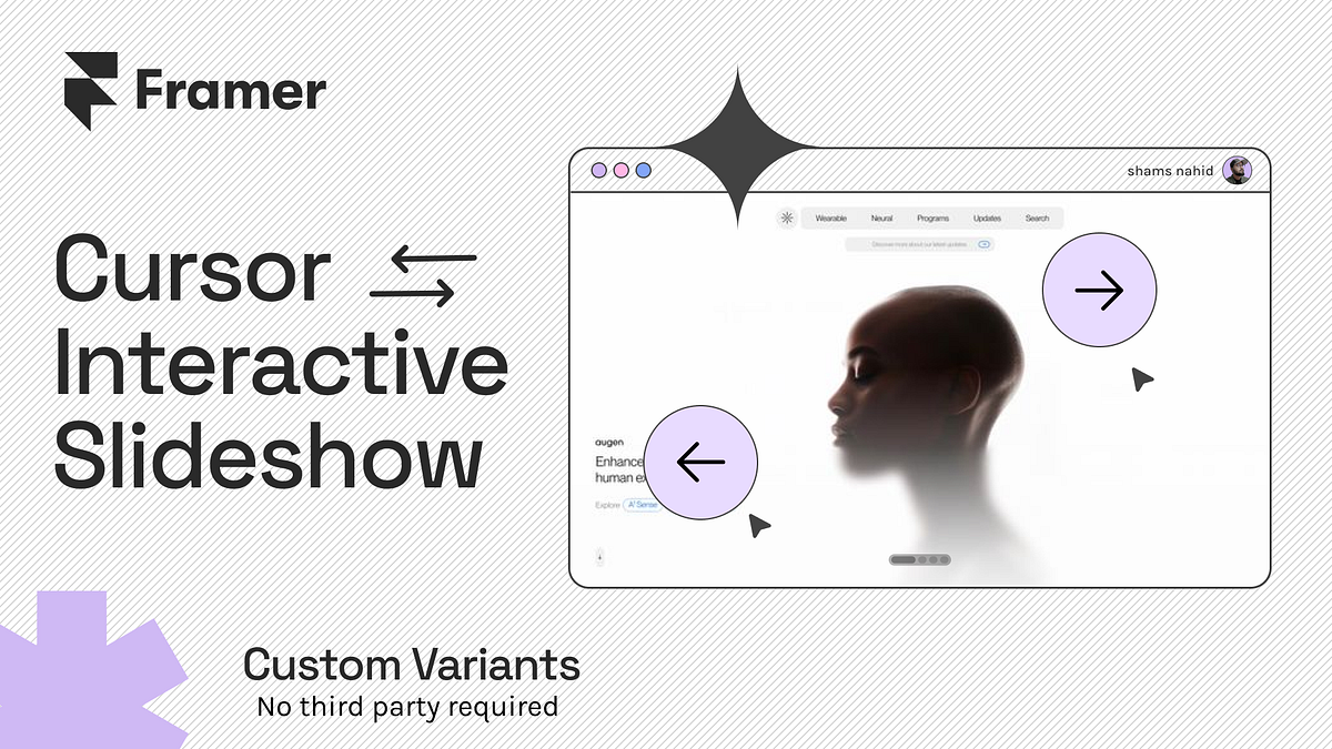 Interactive Slideshow Using Cursor variant | Framer | No Code - Shams⚡️Nahid - Medium