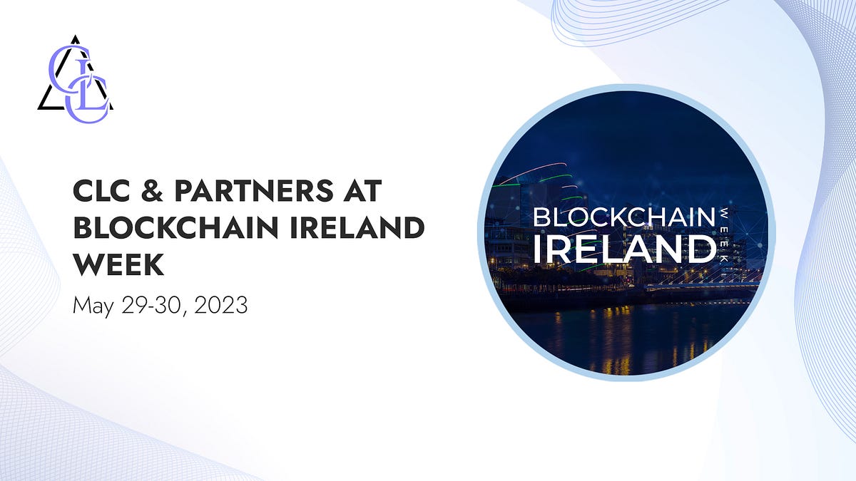 CLC & Partners at Blockchain Ireland Week | by CLC & Partners | Medium