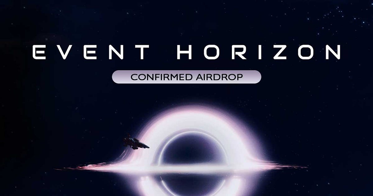 Event Horizon Token Airdrop — Find Unclaimed Airdrop through Bankless | by Airdrop Alerts | Jun ...