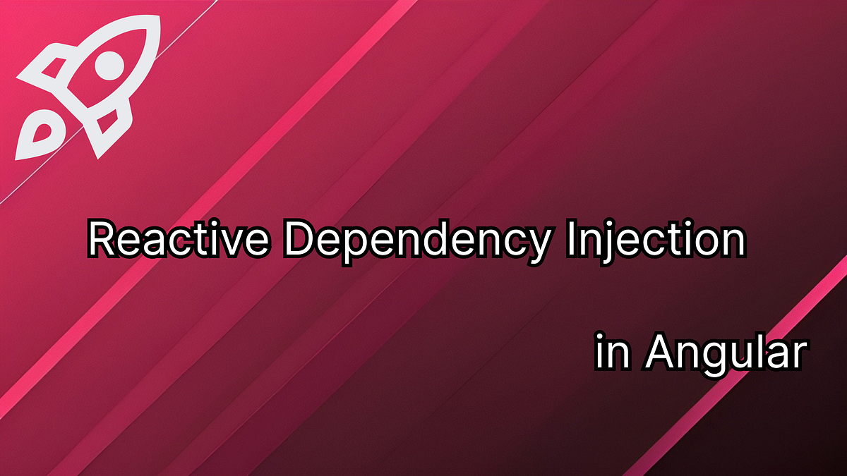 Reactive Dependency Injection in Angular: A Game-Changer for Dynamic Logic | by Kirill ...