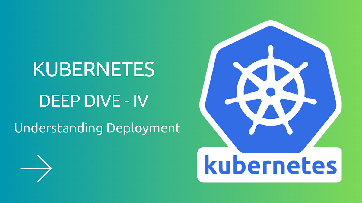 Delving into the World of Deployments in Kubernetes | Cloud Native Daily