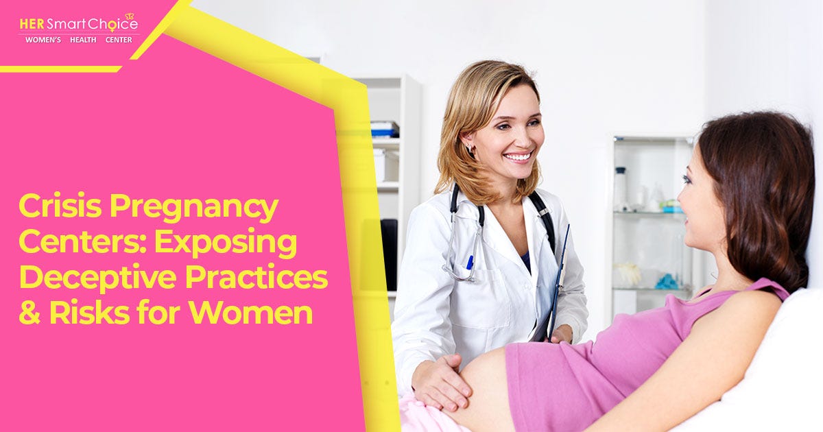 Crisis Pregnancy Centers: Exposing Deceptive Practices and Risks for ...