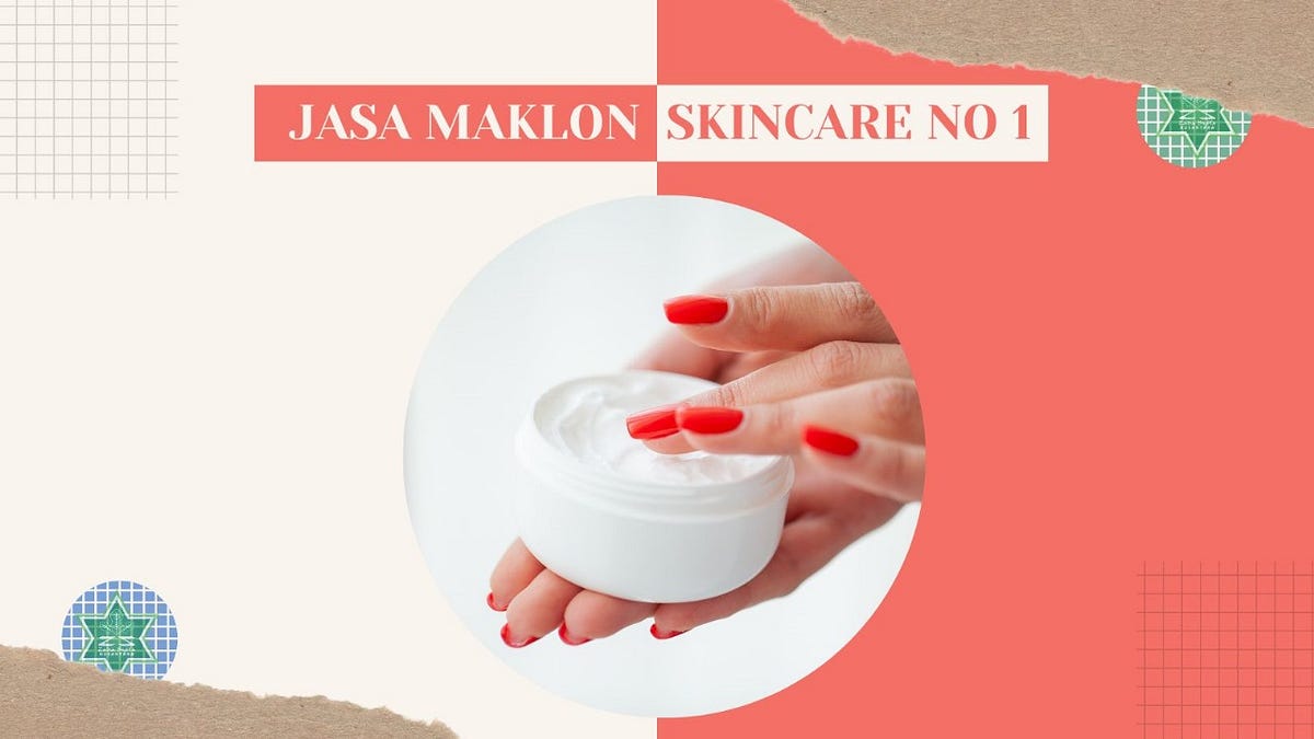 Jasa Maklon Skincare no 1. Jasa Maklon Skincare NO.1: Solusi… | by Zada Syifa Nusantara | Jul ...