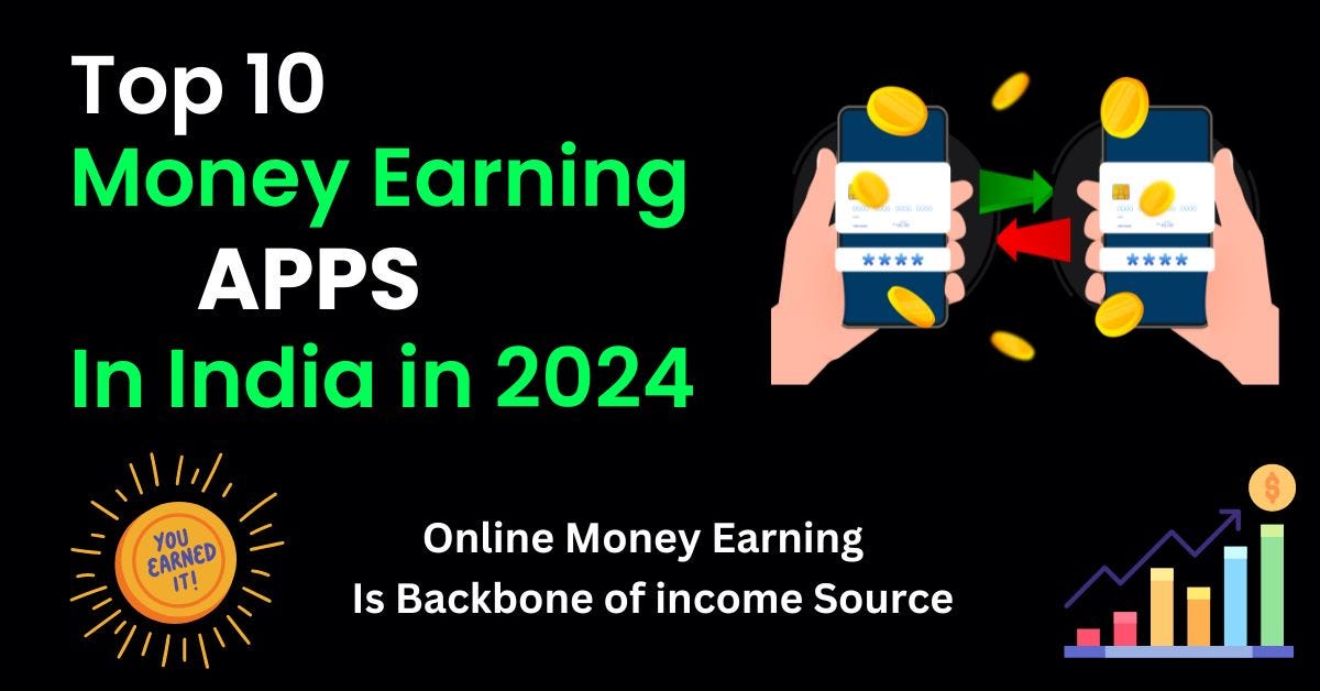 List of 10 Top Online Money Earning Apps in India | Medium