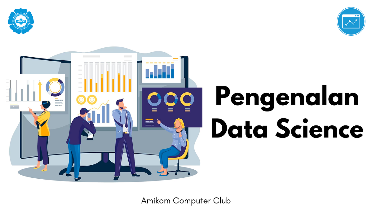 Pengenalan Data Science | by Mufidatul Ngazizah | Amikom Computer Club ...