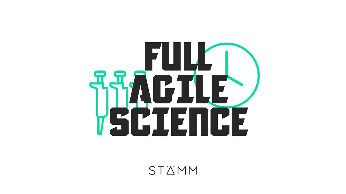 Full Agile Science. The future of scientific discovery in… | by Stämm ...