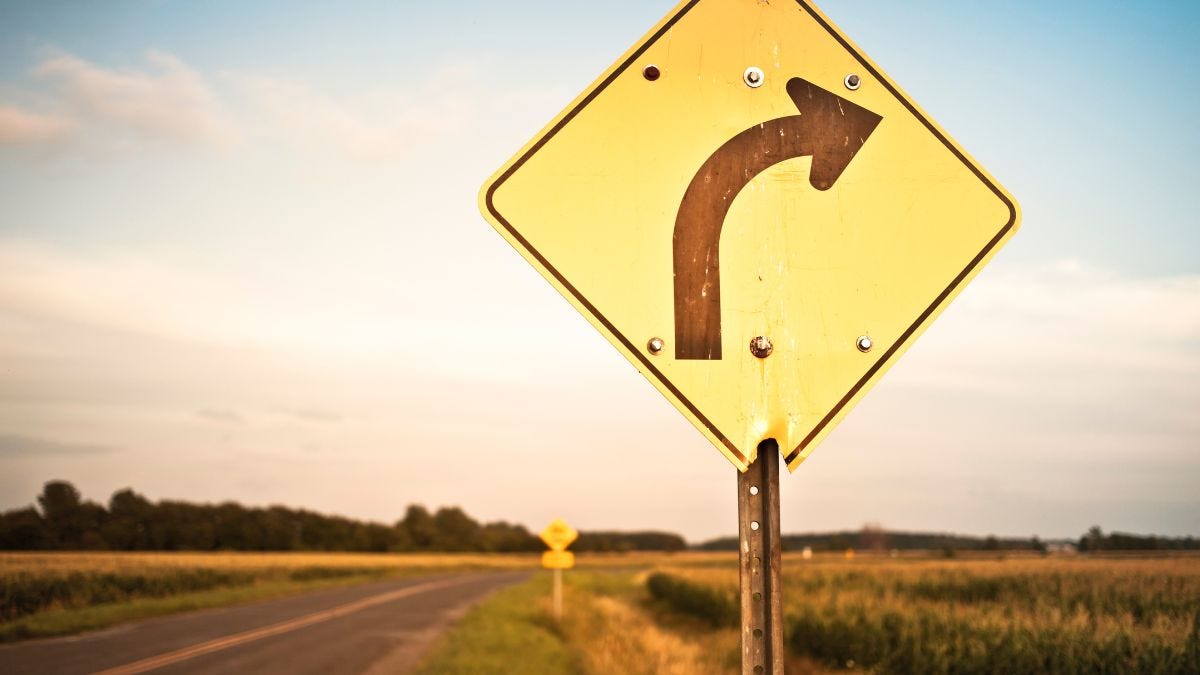 Are You Ready to Make the Turn?. There comes a point in every man’s ...