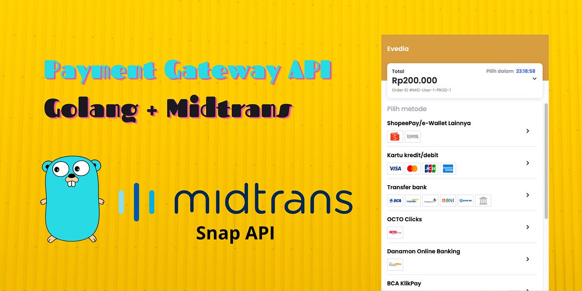 Tutorial Lengkap Integrasi Payment Gateway dari Midtrans menggunakan Go (Golang) | by Cecep ...