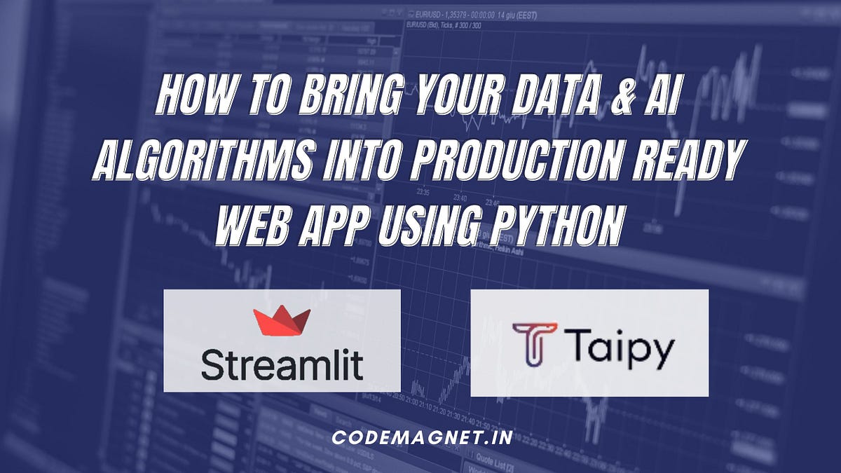 Streamlit Vs Taipy in Python the Real Fight — And an amazing game changer Taipy — Must Read | by ...